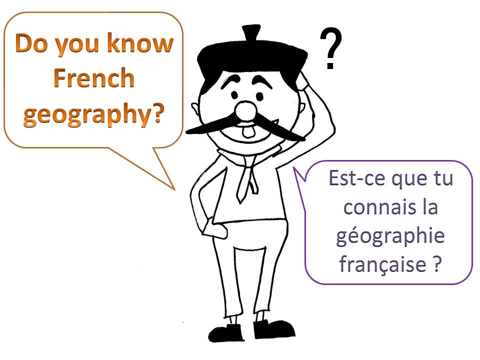French geography / La géographie française – Face-to-face and Online ...