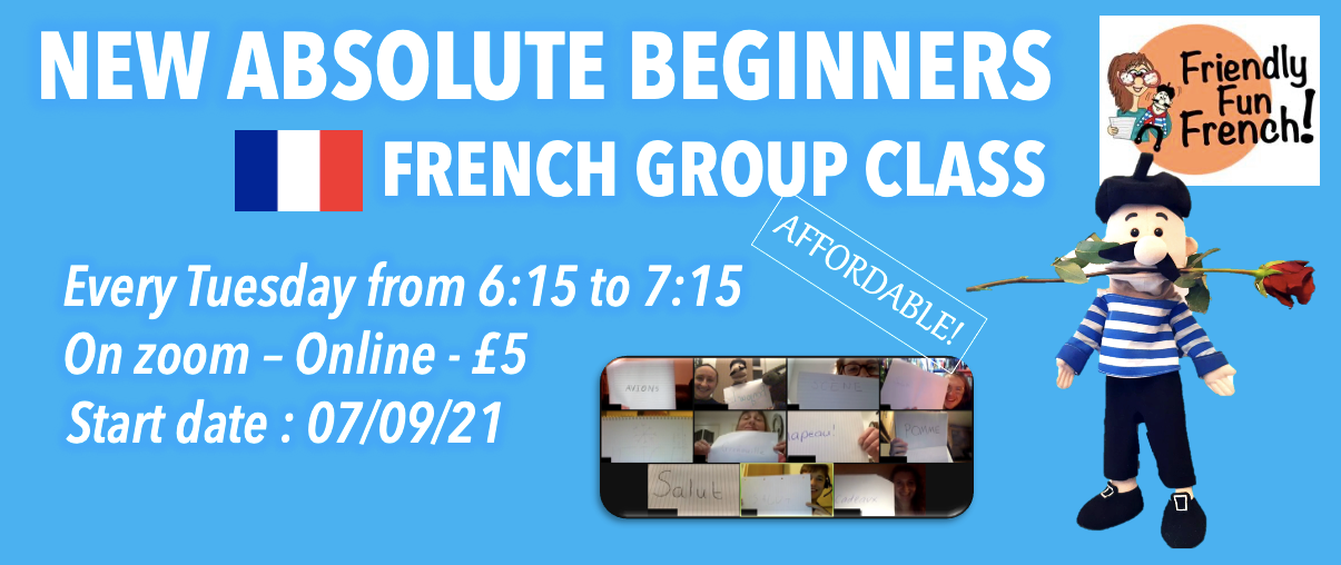 NEW ABSOLUTE BEGINNERS FRENCH CLASS *** – Face-to-face and Online ...